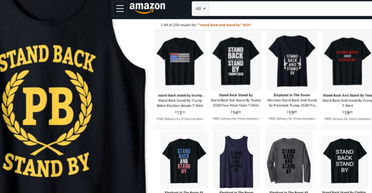 Proud Boys Merch With 'Stand Back, Stand By' Sold on Amazon